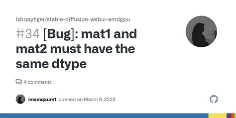 Bug Mat1 And Mat2 Must Have The Same Dtype · Issue 34 · Lshqqytiger