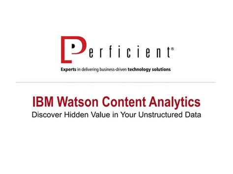 Ibm Watson Content Analytics Discover Hidden Value In Your
