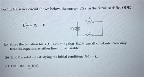 Solved For The RL Series Circuit Shown Below The Current Chegg