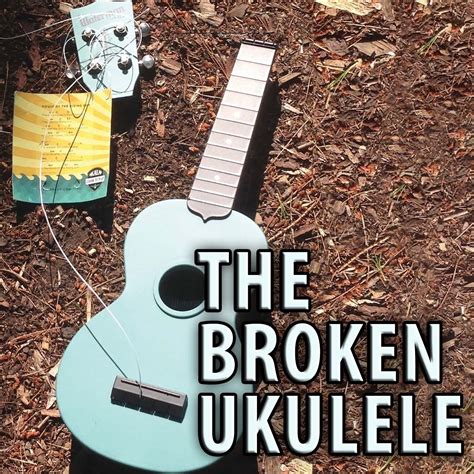 Show Artwork For The Broken Ukulele