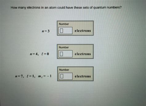 Solved How Many Electrons In An Atom Could Have These Sets Chegg Com