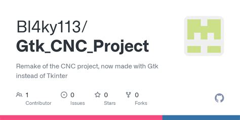 GitHub Bl Ky Gtk CNC Project Remake Of The CNC Project Now Made With Gtk Instead Of Tkinter