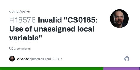 invalid cs0165 use of unassigned local variable · issue 18576