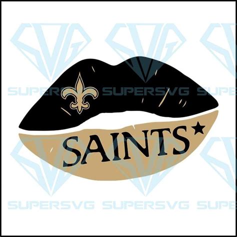 Lips Saint Svg New Orleans Saints Png Saints Logo Png Saints Png New