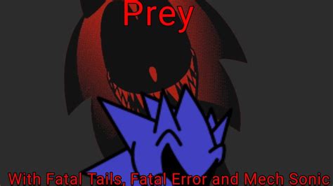 System Error Prey 20 With Fatal Tails The Trapper Fatal Error And