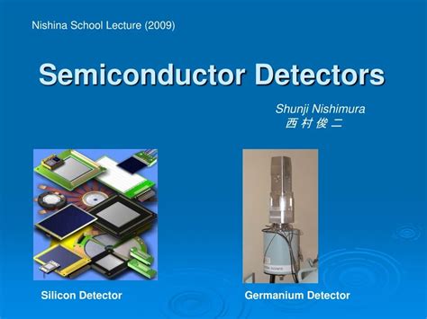 Ppt Semiconductor Detectors Powerpoint Presentation Free Download
