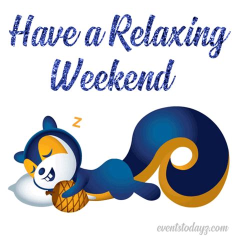 Have A Wonderful Weekend 