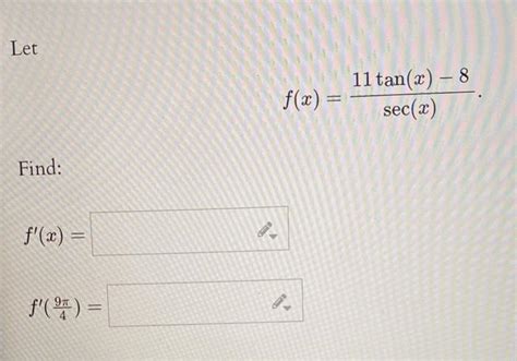 Solved f x sec x tan x Find f x f π Chegg com