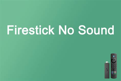 No Sound On Firestick Try These Solutions To Fix It Minitool