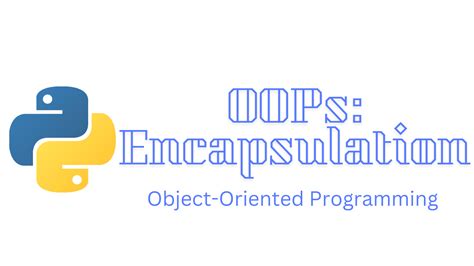 Oops In Python 24 Encapsulation