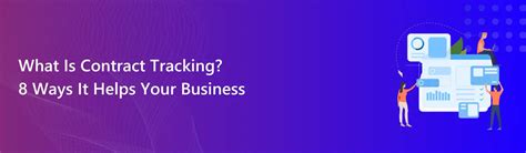 What Is Contract Tracking 8 Ways It Helps Your Business