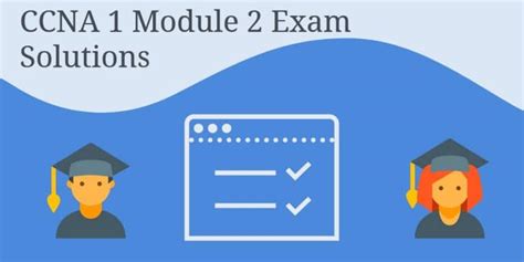Ccna 1 Module 2 Exam Solutions Itprc