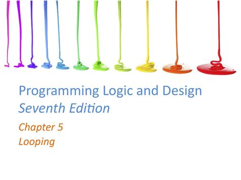Programming Logic And Design Seventh Edition Chapter 5 Looping