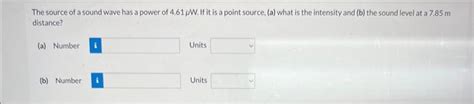 solved the source of a sound wave has a power of 4 61μw if