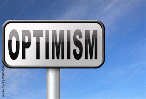 Optimism Think Positive Be An Optimist By Having A Positivity Attitude