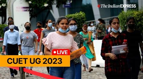 Cuet Ug 2023 Registration Updates Check Exam Pattern Education News The Indian Express