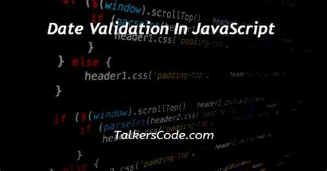 Date Validation In Javascript