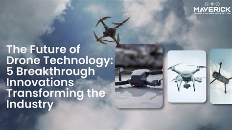The Future Of Drone Technology 5 Breakthrough Innovations Transforming
