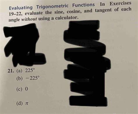 Solved: Evaluating Trigonometric Functions In Exercises 19-22, evaluate ...