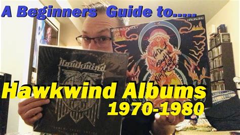 A Beginners Guide To Hawkwind Albums 1970 1980 Youtube