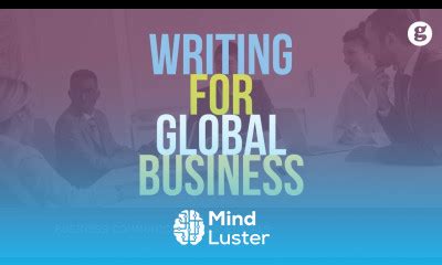 Learn Writing For Global Business Mind Luster