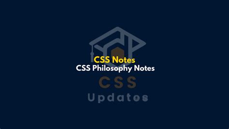 Css Philosophy Important Topics Archives Css Updates