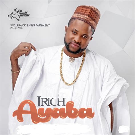Ayaba Single Irich Mp3 Buy Full Tracklist