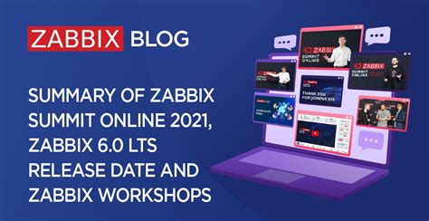 Zabbix On Linkedin Summary Of Zabbix Summit Online 2021 Zabbix 60