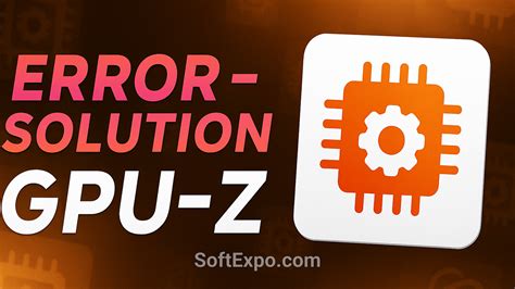 Gpu Z Main Errors Solution