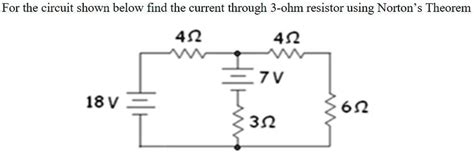 Solved For The Circuit Shown Below Find The Current Through The 3 Ohm