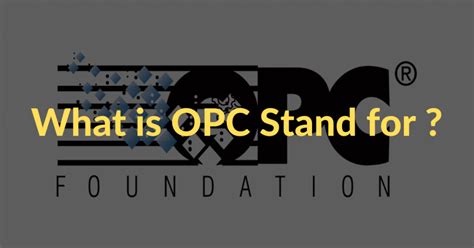 What Does Opc Stand For Opc Meaning The Automization