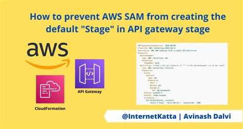 How To Prevent Aws Sam From Creating The Default Stage In Api Gateway Stage