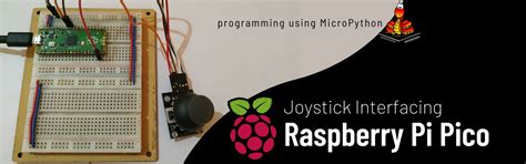 How To Interface Joystick Using Raspberry Pi Pico Projects4u