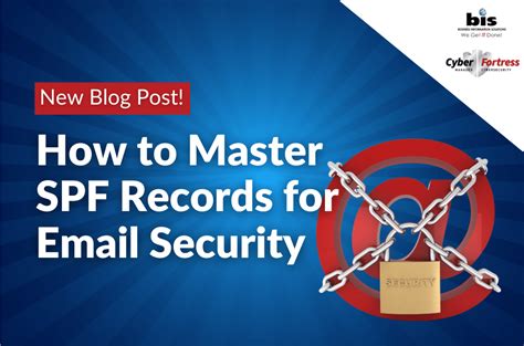 How To Master SPF Records For Email Security