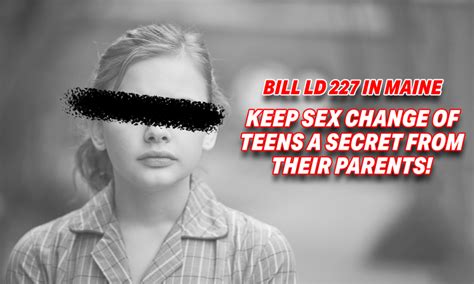 Bill In Maine Intends To Keep The Sex Transitioning Of Teens A Secret