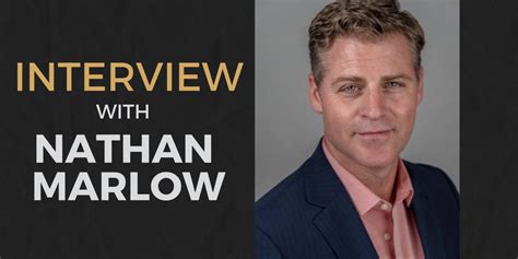 Interview With Nathan Marlow