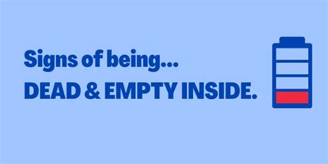 9 Signs Of Being Dead Inside • Signs You Are