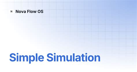 Simple Simulation Nova Flow Os