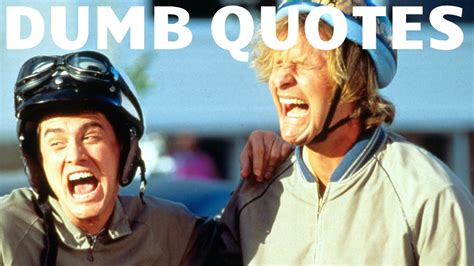 Dumb And Dumber Quotes