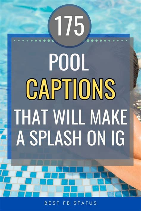 175 Pool Captions That Will Make A Splash On Ig Pool Captions Pool