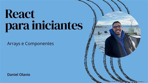 Arrays E Components Com React React Para Iniciantes Youtube