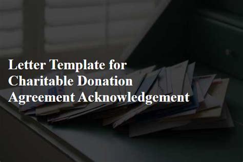 Letter Template For Charitable Donation Agreement Acknowledgement