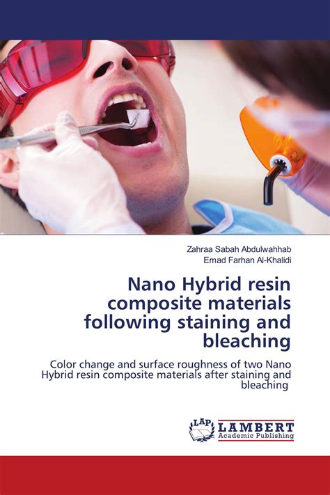 Nano Hybrid Resin Composite Materials Following Staining And Bleaching 978 620 7 64750 7