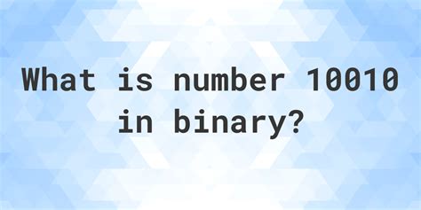 10010 In Binary Calculatio