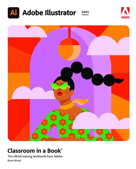 Ebook Pdf Adobe Illustrator Classroom In A Book 2021 Release 1st Edition Campustextbooks