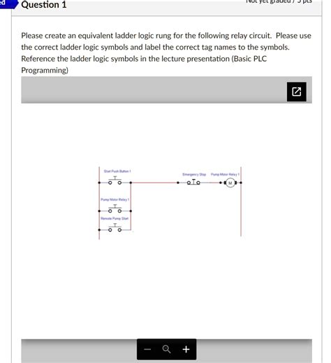 Solved Please Create An Equivalent Ladder Logic Rung For The Following Relay Circuit Please
