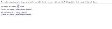 Solved The Position Of A Particle Moving Along A Coordinate