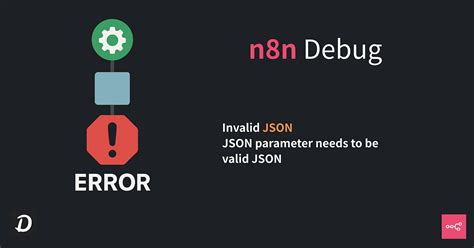 n8n debugging — line invalid json error by darrell tw medium