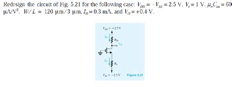 solved redesign the circuit of fig 5 21 for the following