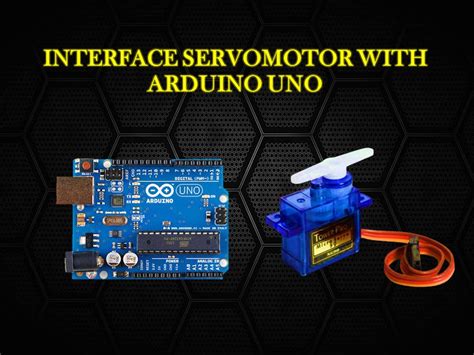 Interface Servomotor With Arduino Uno Arduino Project Hub